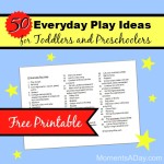 50 Everyday Play Ideas for Toddlers and Preschoolers (Free Printable ...